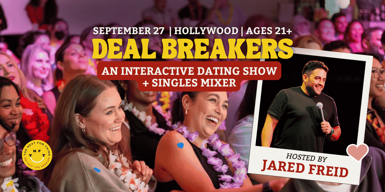 TNFT| Events | Deal Breakers: A Live Dating Show + Singles Mixer
